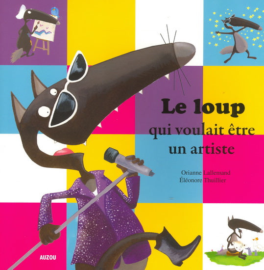 LALLEMAND Le loup qui voulait être un artiste AUZOU 9782733822579 (Cop ...