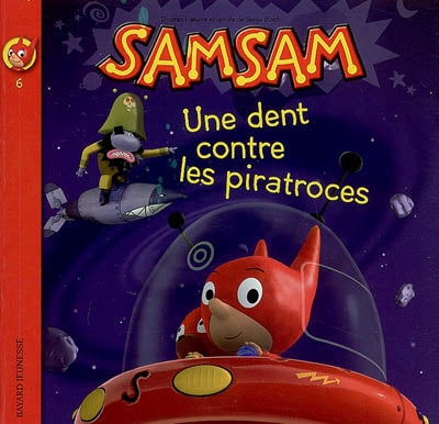 BLOCH, Sam Sam Une dent contre les piratroces BAYARD 9782747023757 – St ...