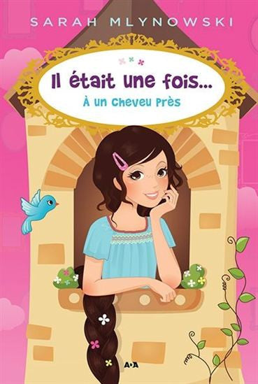 MLYNOWSKI, Sarah: T5 Il était une fois: À un cheveu près 9782897523862 ...